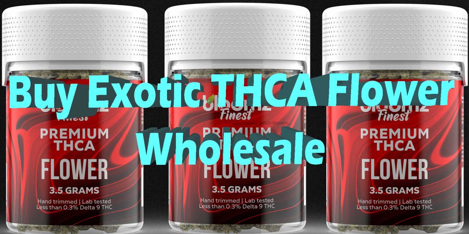 Exotic THCA Flower Wholesale | Buy Bulk Exotic THCA Flower