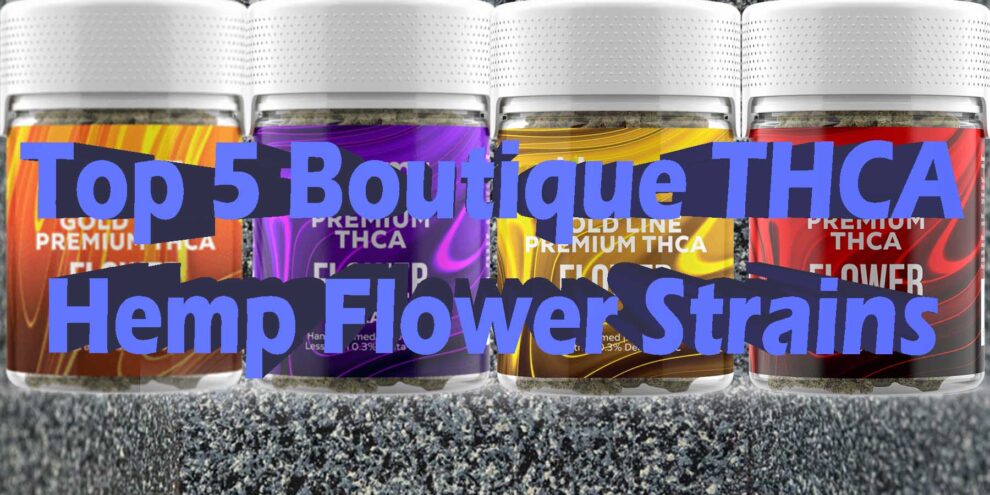 Top 5 Boutique THCA Flower Strains