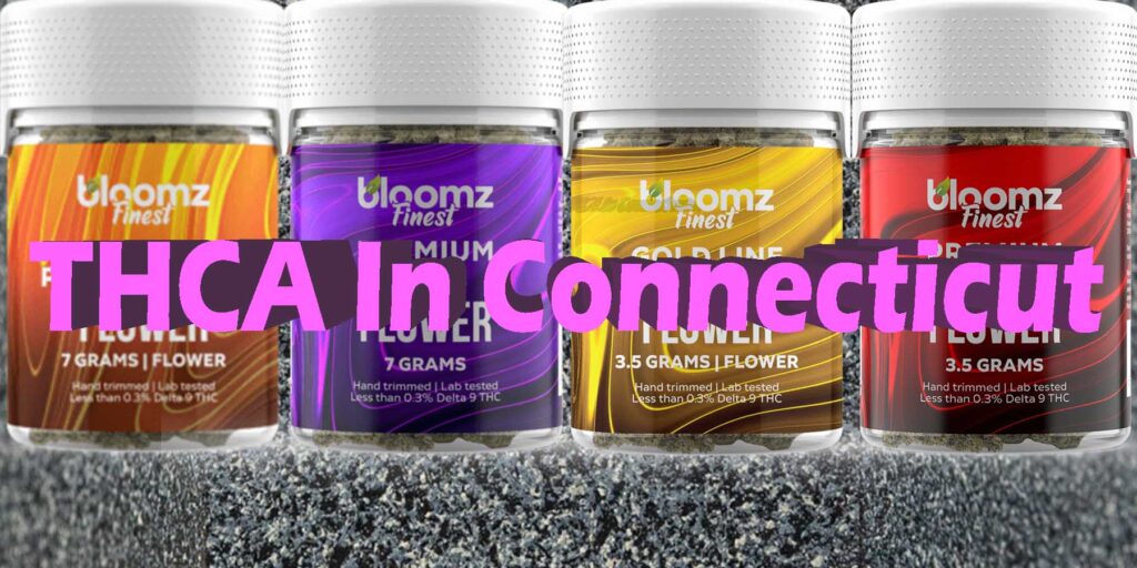 THCA In Connecticut - THCA Hemp Flower | Bloomz Hemp