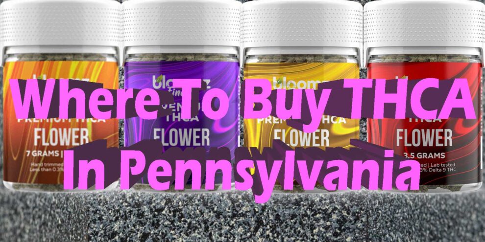 THCA In Pennsylvania | Buy THCA In Pennsylvania