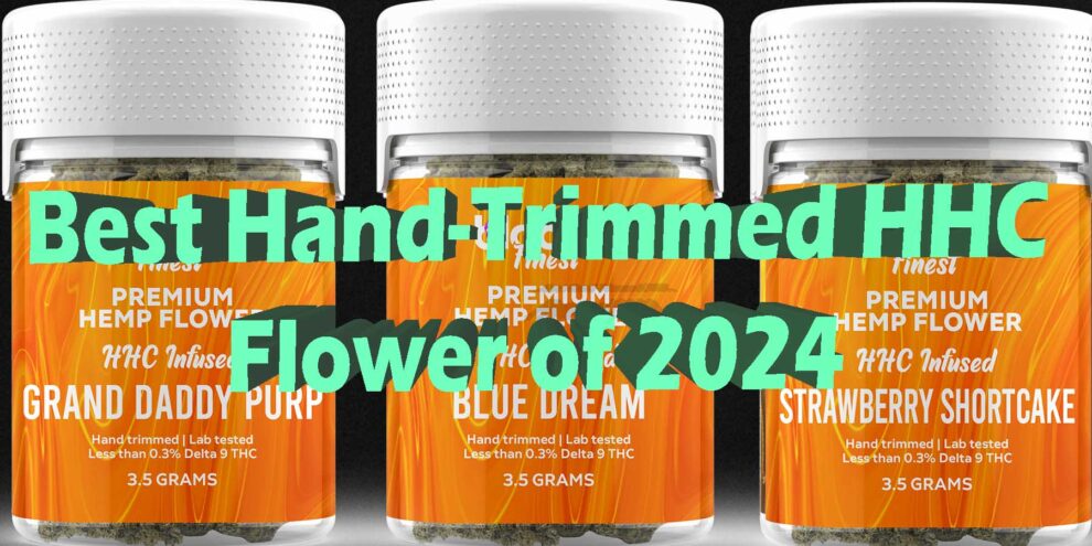 Best Hand-Trimmed HHC Flower Of 2025