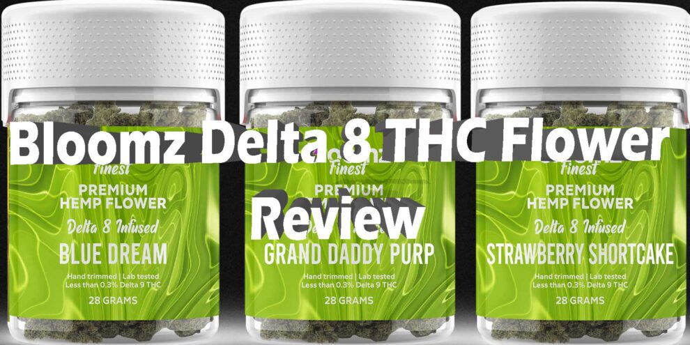 Bloomz Delta 8 THC Flower Review: Best Delta 8 Flower Brand