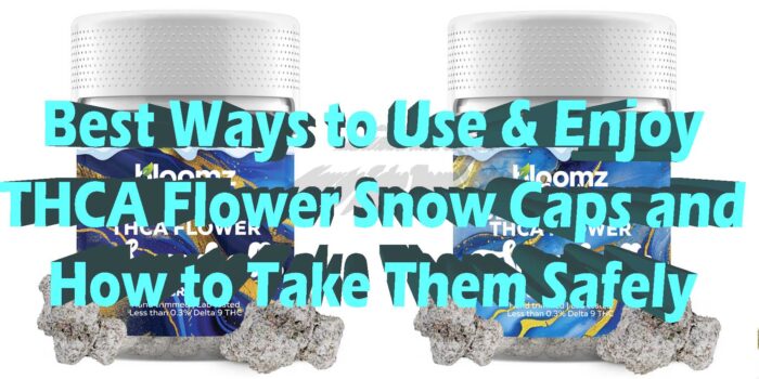 How To Take THCA Snow Caps | Best Way To Take THCA Snow Caps