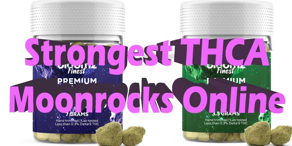 Strongest THCA Moonrocks Online