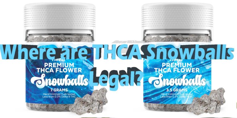 THCA Snowballs: Where Is It Legal? State By State List