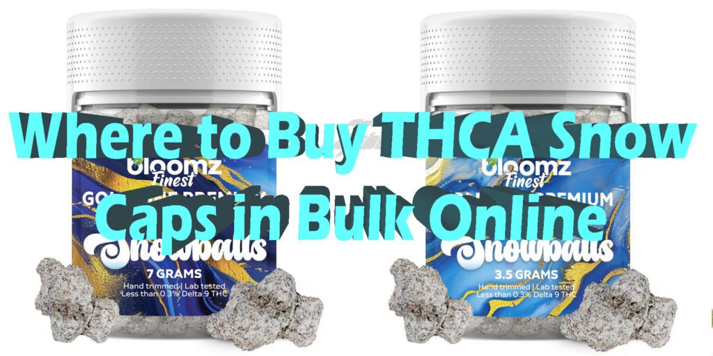 THCA Snowballs Wholesale and Bulk
