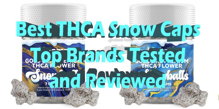 Best THCA Snow Caps: Top Brands Tested and Reviewed
