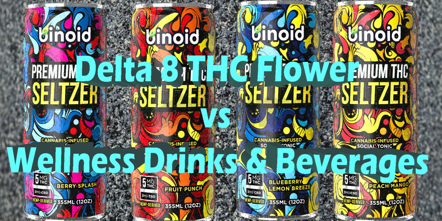 Delta 8 Flower vs Drinks & Beverages: Key Differences Explained