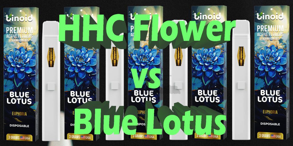 HHC Flower vs Blue Lotus: Key Differences Explained