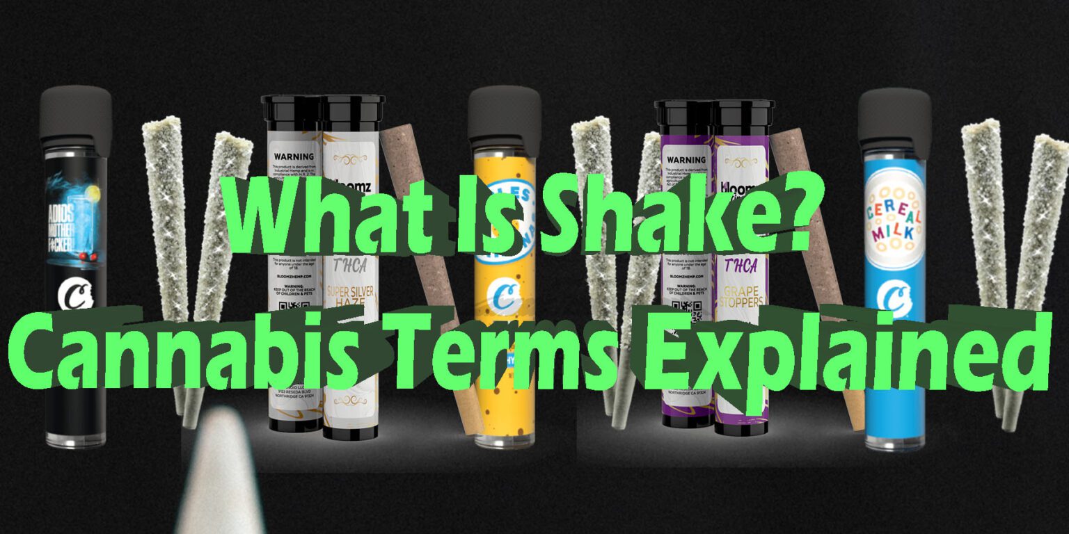 What Is Shake? Cannabis Terms Explained