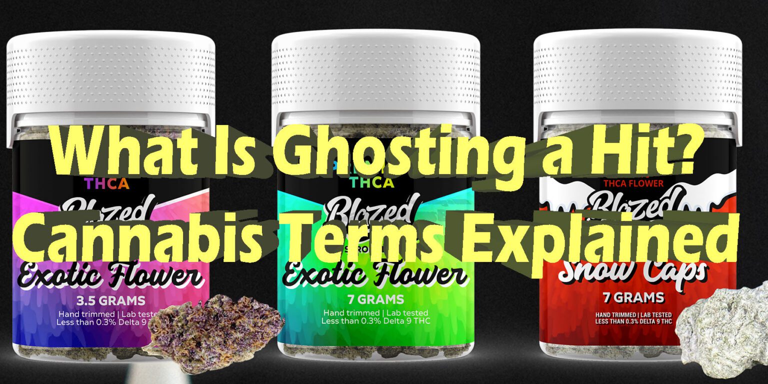 What Is Ghosting a Hit? Cannabis Term Explained